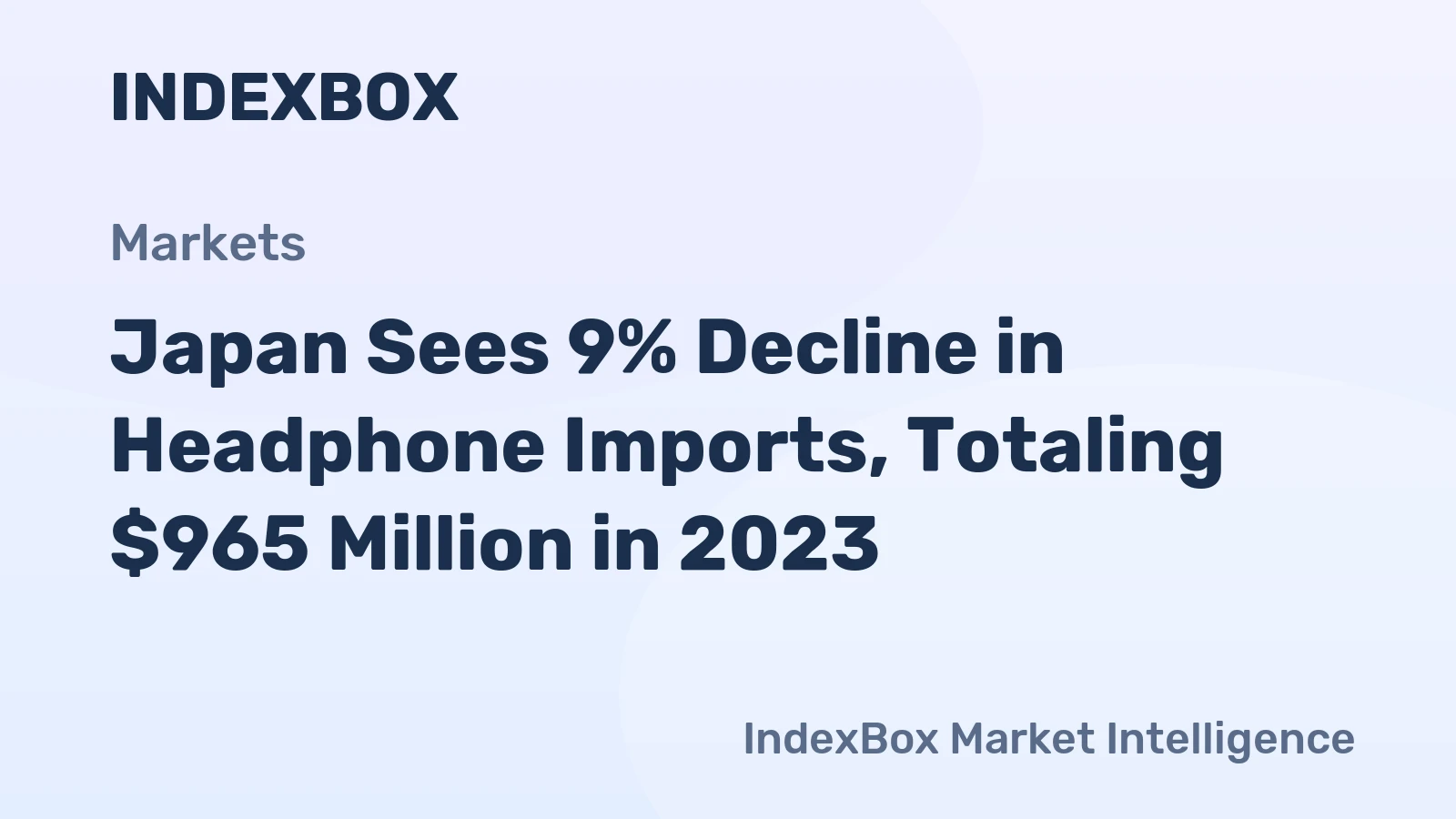 Japan Sees 9% Decline in Headphone Imports, Totaling $965 Million in 2023
