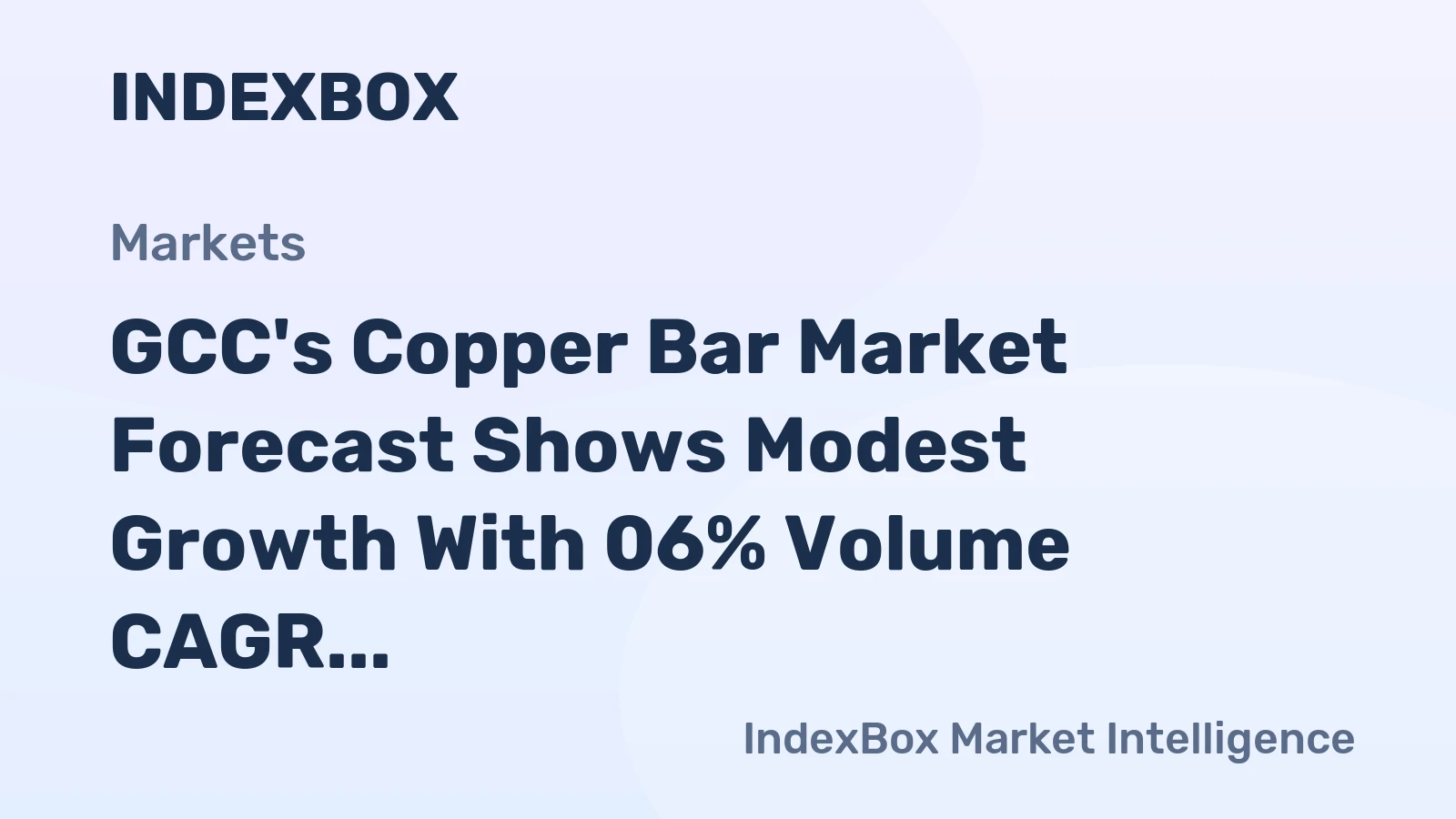 GCC's Copper Bar Market Forecast Shows Modest Growth With 06% Volume CAGR Through 2035