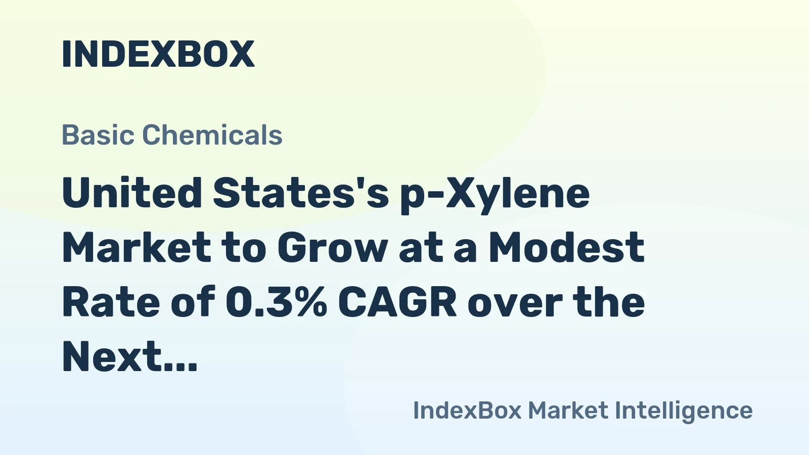 United States's p-Xylene Market to Grow at a Modest Rate of 0.3% CAGR over the Next Decade