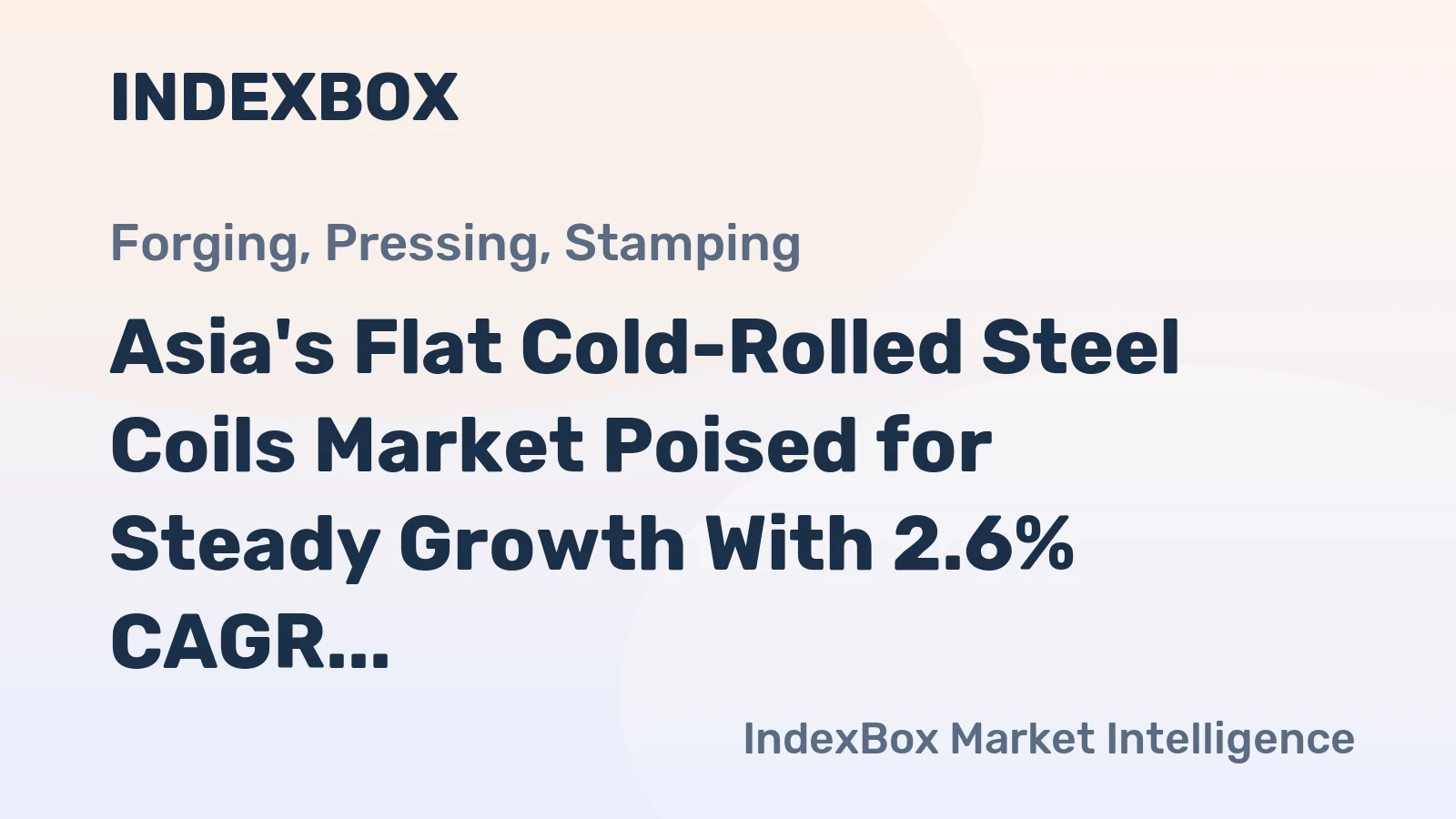 Asia's Flat Cold-Rolled Steel Coils Market Poised for Steady Growth With 2.6% CAGR in Value Through 2035
