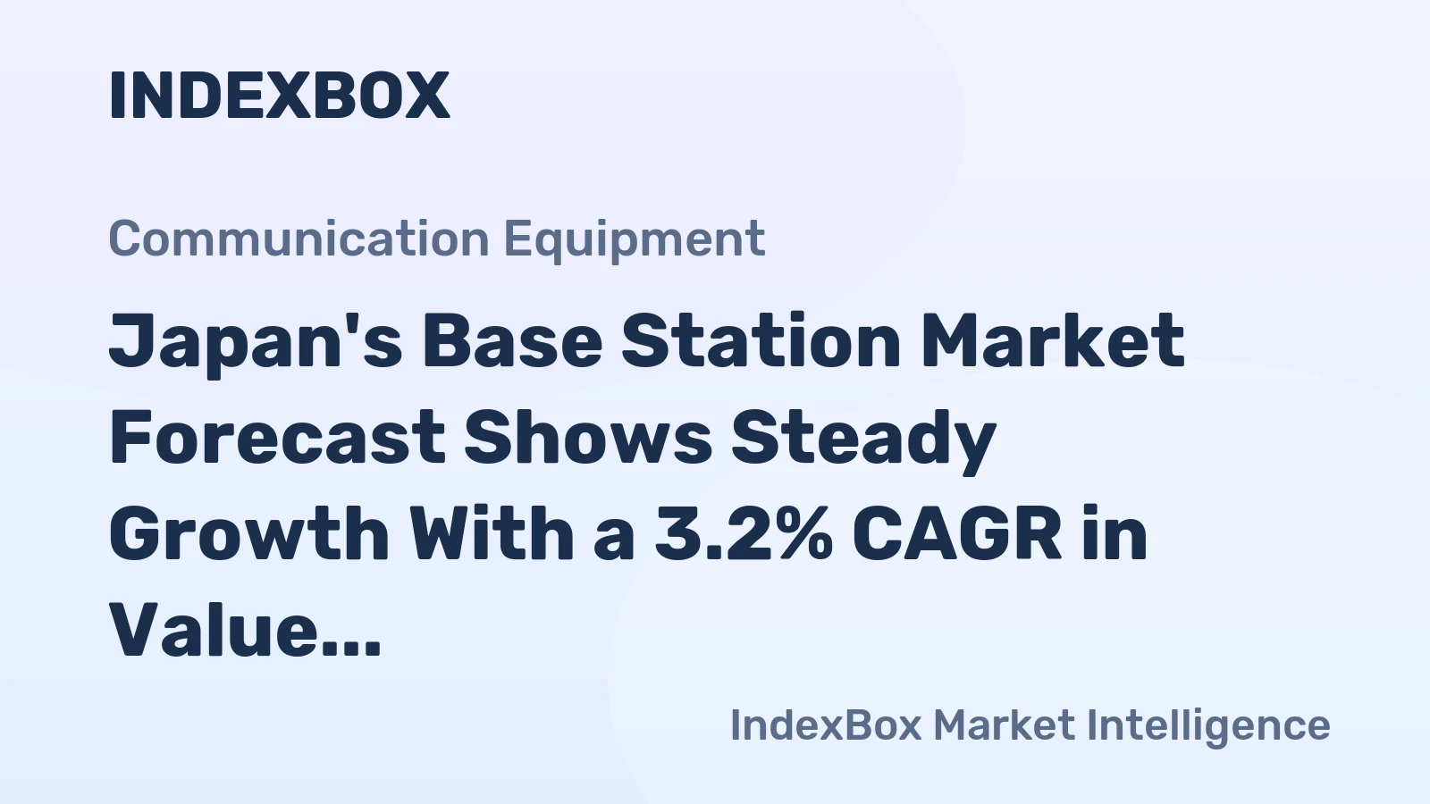 Japan's Base Station Market Forecast Shows Steady Growth With a 3.2% CAGR in Value