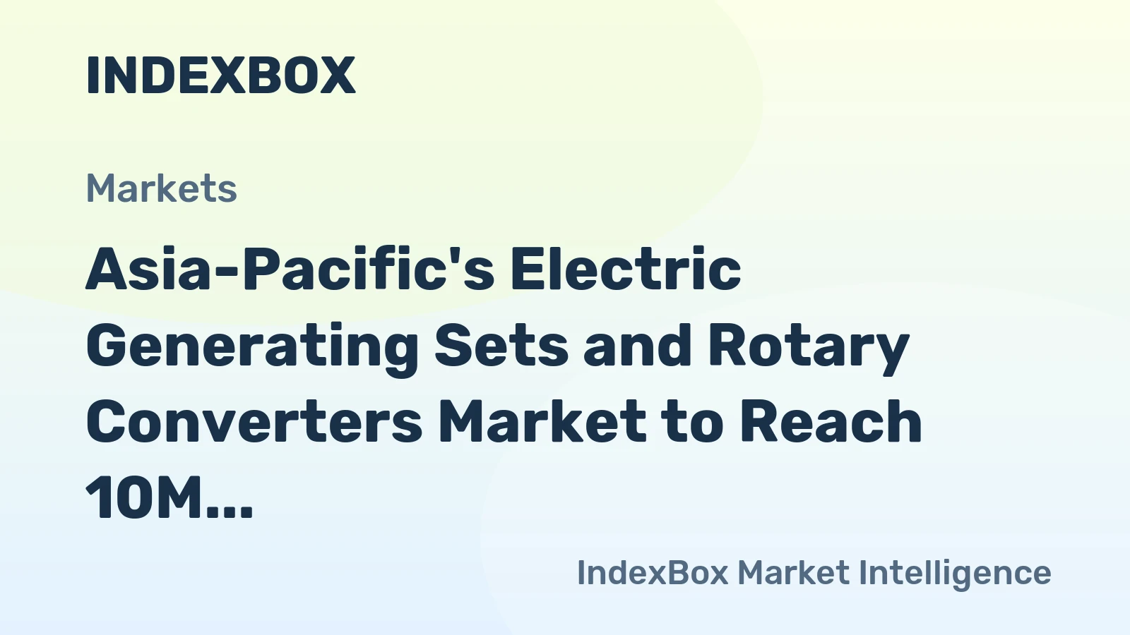 Asia-Pacific's Electric Generating Sets and Rotary Converters Market to Reach 10M Units and $26.7B by 2035