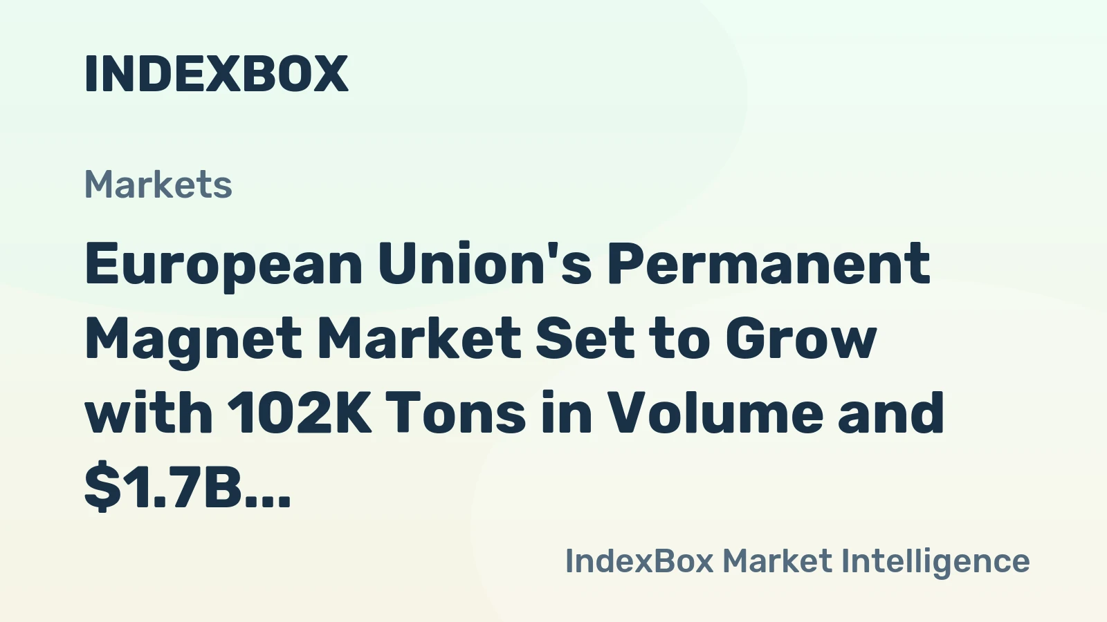European Union's Permanent Magnet Market Set to Grow with 102K Tons in Volume and $1.7B in Value by 2035