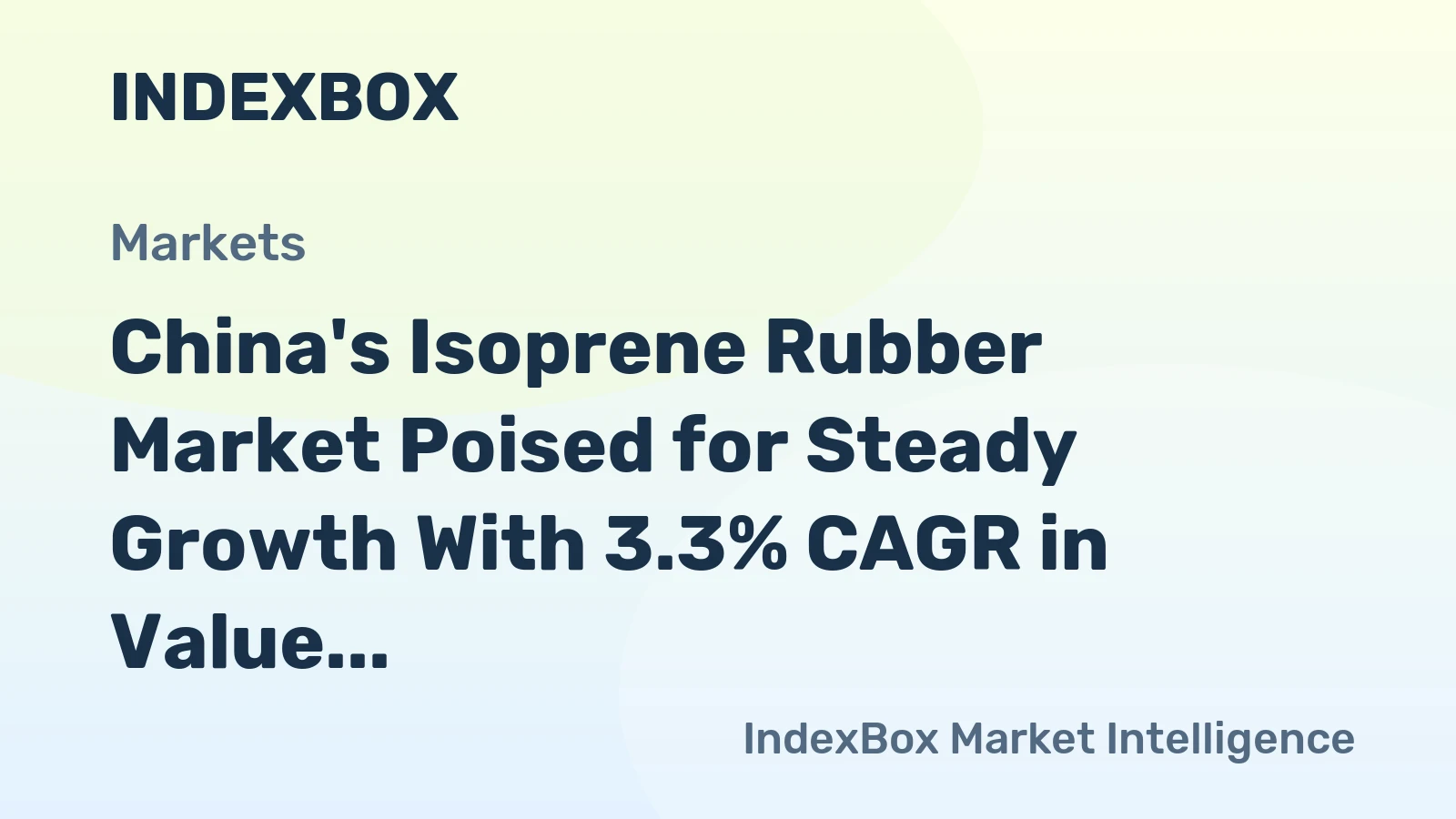 China's Isoprene Rubber Market Poised for Steady Growth With 3.3% CAGR in Value Through 2035
