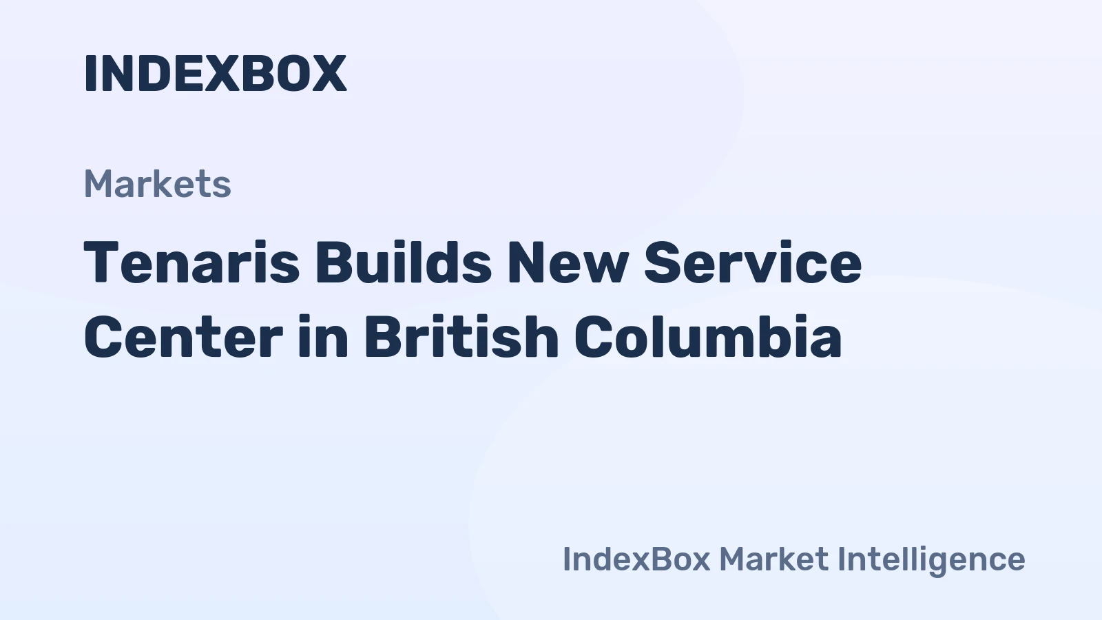 Tenaris Builds New Service Center in British Columbia