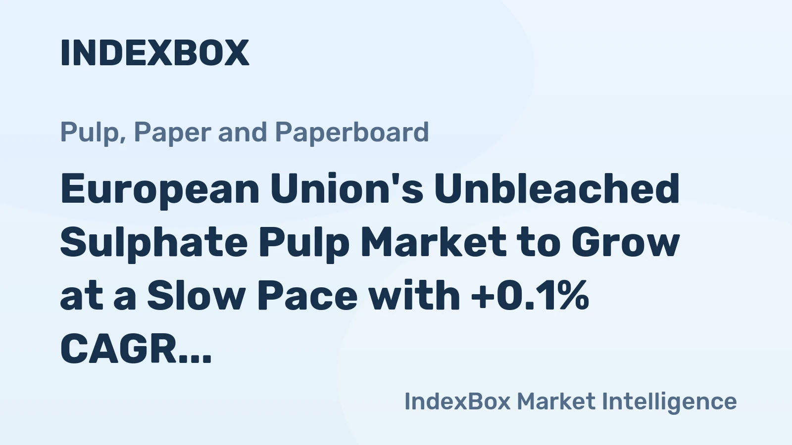 European Union's Unbleached Sulphate Pulp Market to Grow at a Slow Pace with +0.1% CAGR by 2035