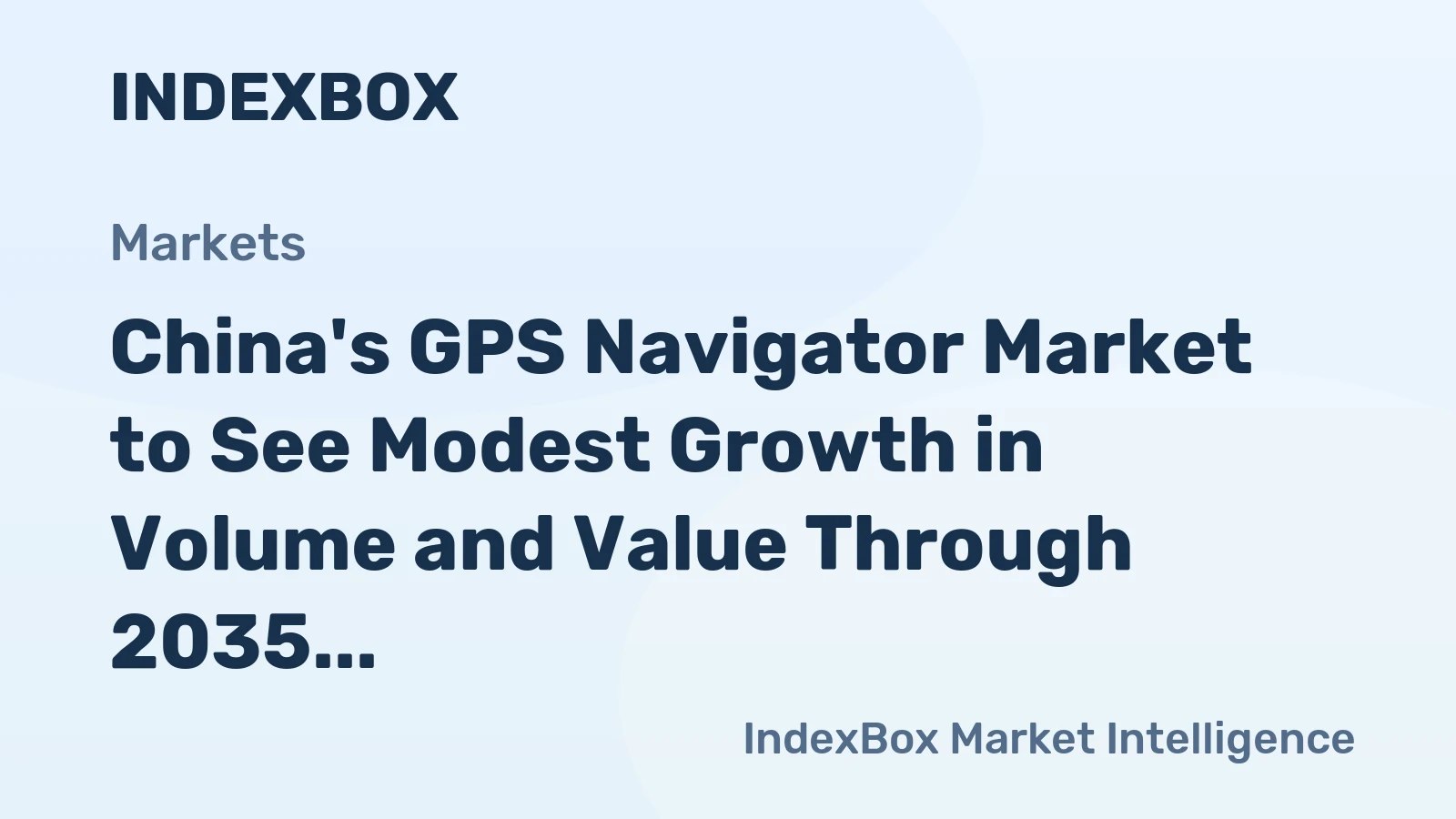 China's GPS Navigator Market to See Modest Growth in Volume and Value Through 2035