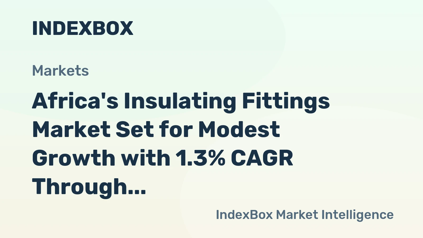 Africa's Insulating Fittings Market Set for Modest Growth with 1.3% CAGR Through 2035