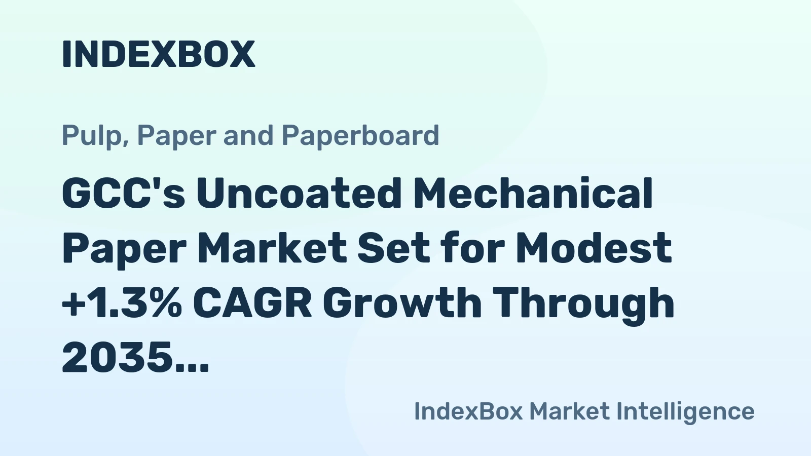 GCC's Uncoated Mechanical Paper Market Set for Modest +1.3% CAGR Growth Through 2035