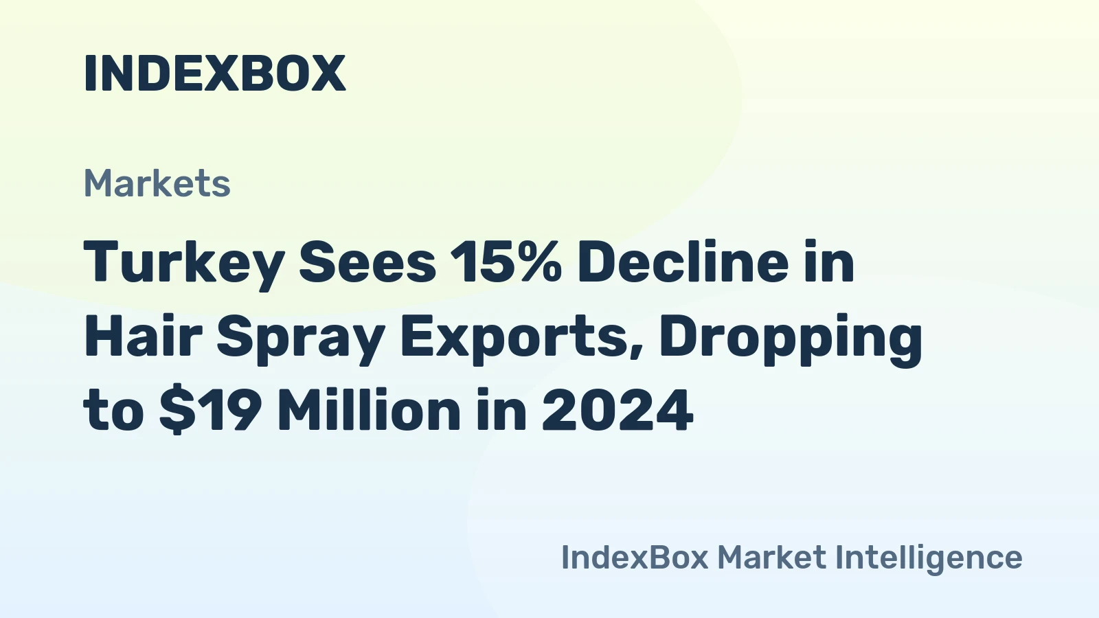 Turkey Sees 15% Decline in Hair Spray Exports, Dropping to $19 Million in 2024