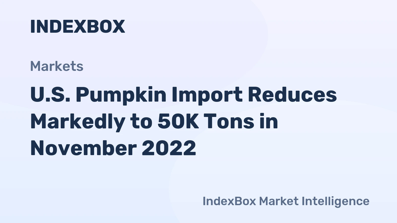 U.S. Pumpkin Import Reduces Markedly to 50K Tons in November 2022