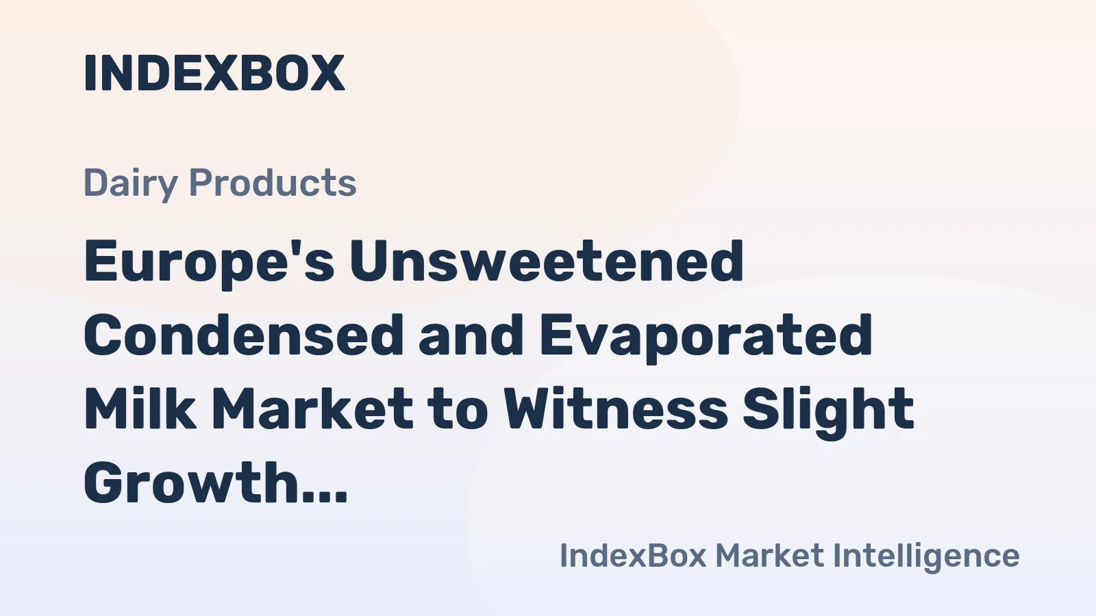 Europe's Unsweetened Condensed and Evaporated Milk Market to Witness Slight Growth with +0.8% CAGR from 2024-2035