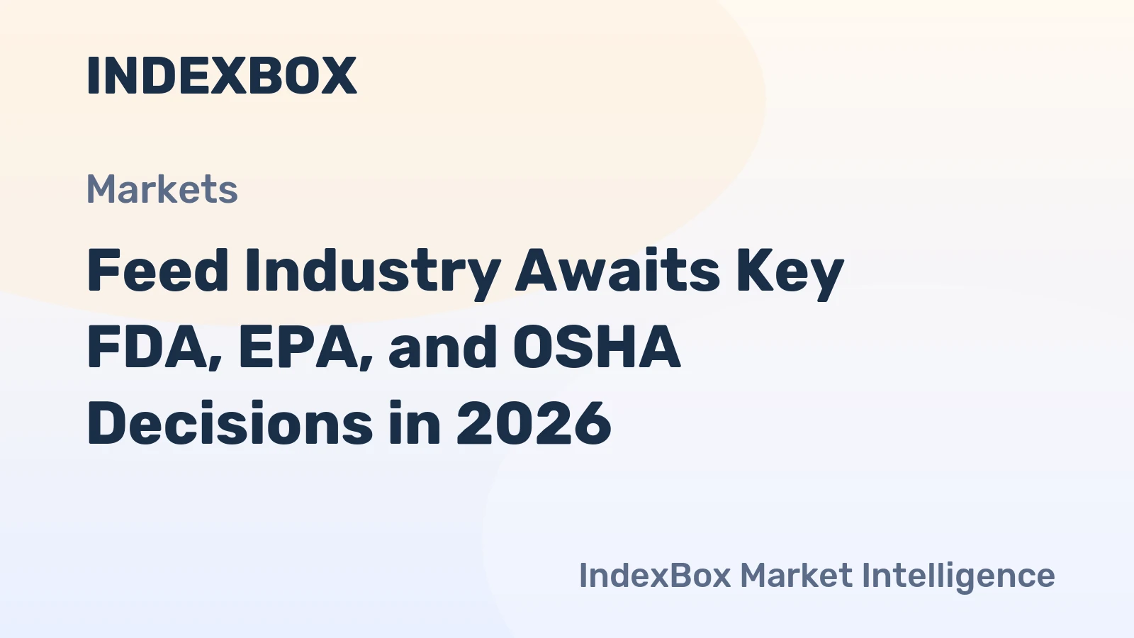 Feed Industry Awaits Key FDA, EPA, and OSHA Decisions in 2026