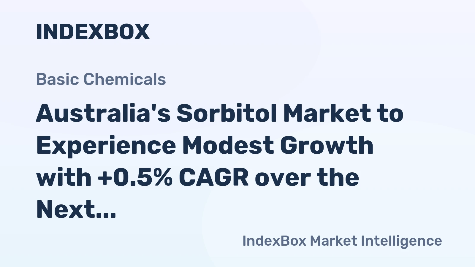 Australia's Sorbitol Market to Experience Modest Growth with +0.5% CAGR over the Next Decade