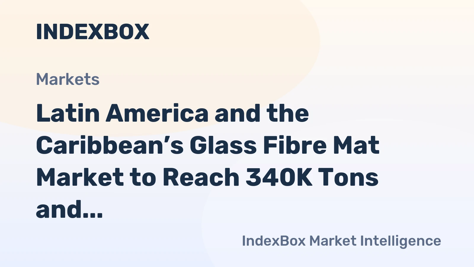 Latin America and the Caribbean’s Glass Fibre Mat Market to Reach 340K Tons and $1.6B by 2035