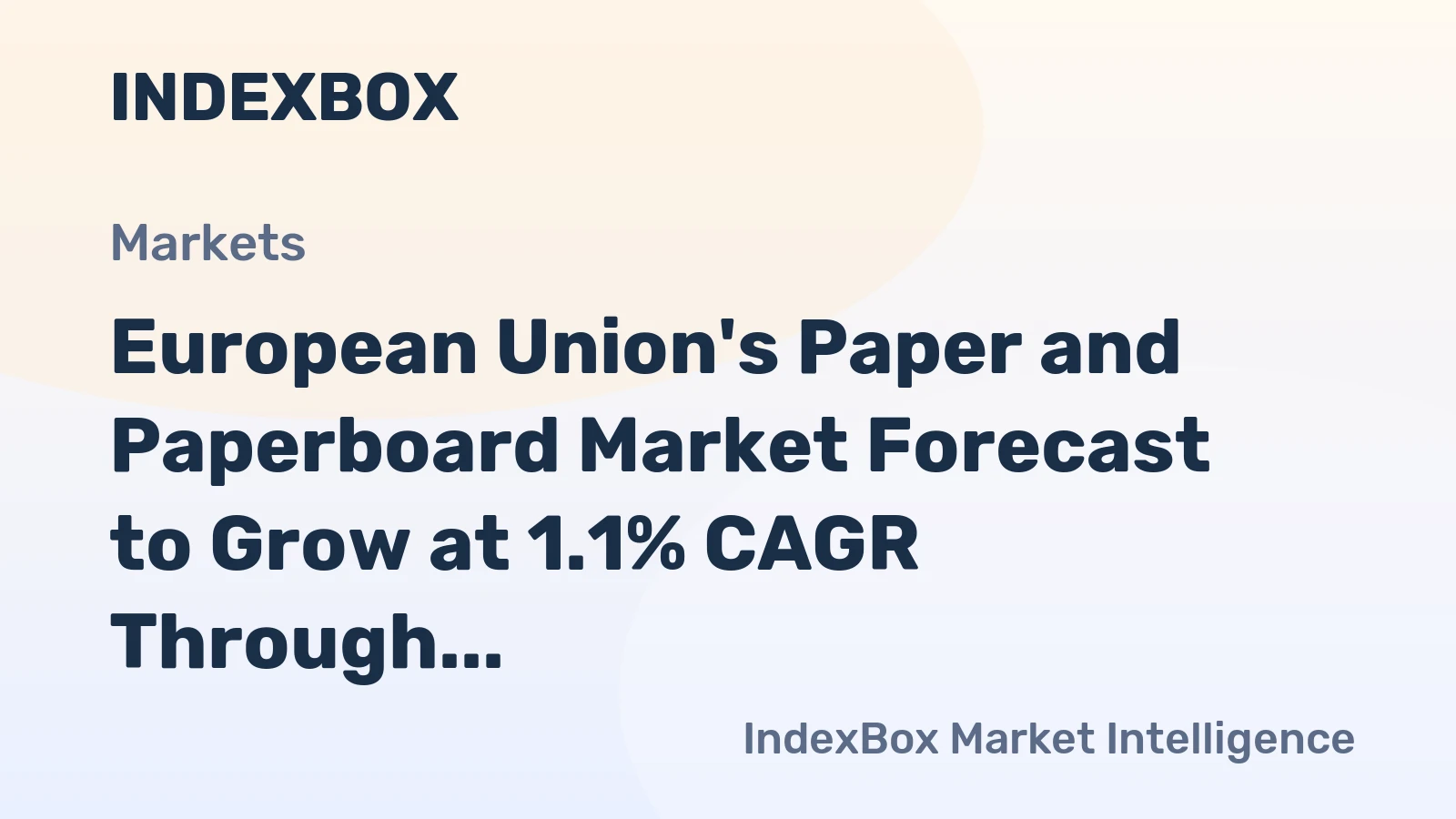 European Union's Paper and Paperboard Market Forecast to Grow at 1.1% CAGR Through 2035