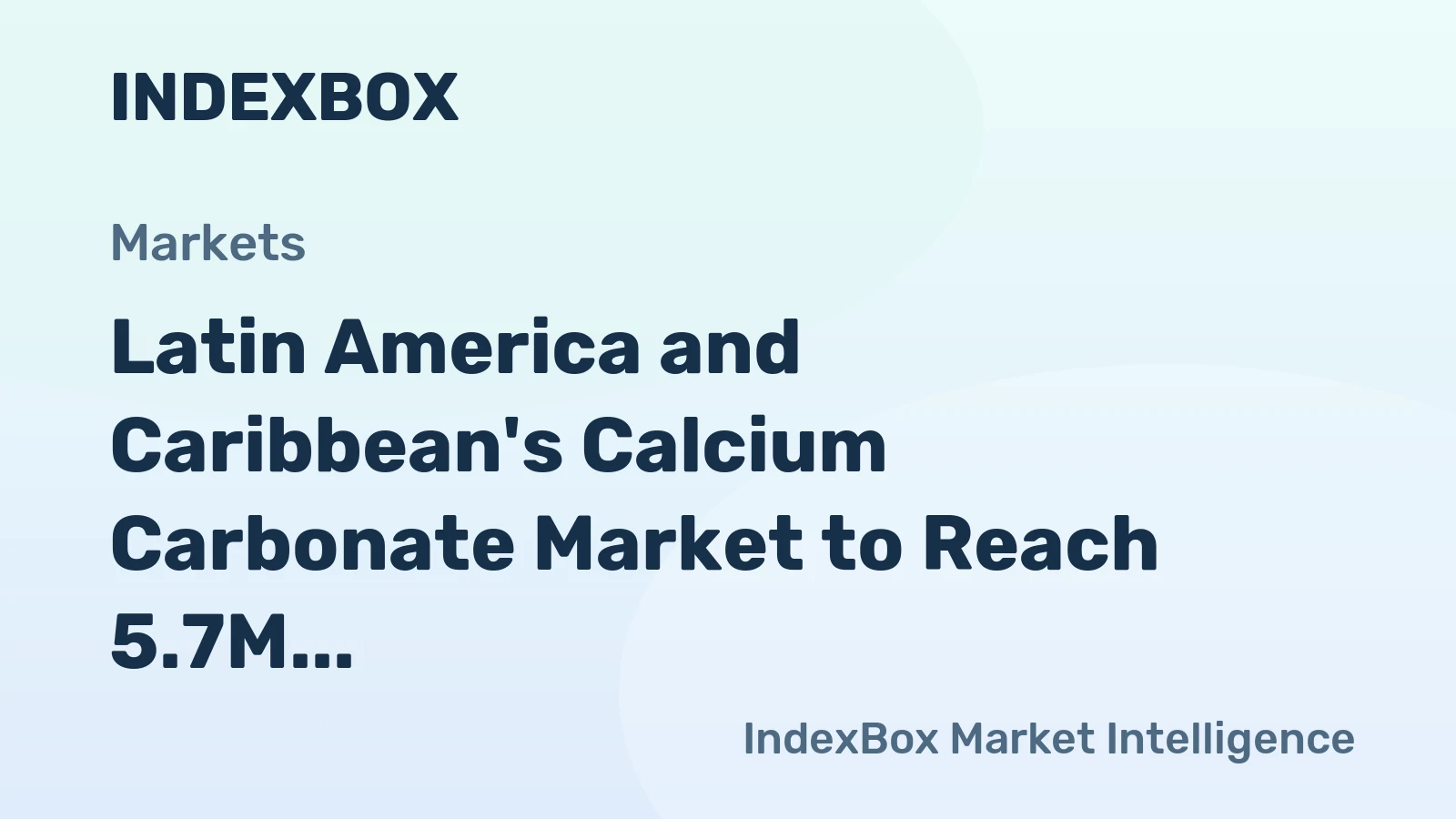 Latin America and Caribbean's Calcium Carbonate Market to Reach 5.7M Tons and $1.9B by 2035
