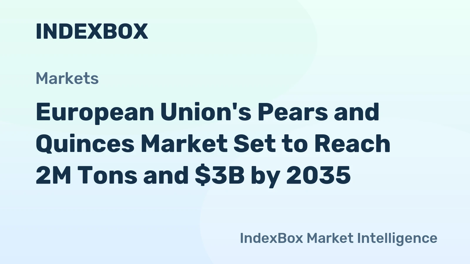 European Union's Pears and Quinces Market Set to Reach 2M Tons and $3B by 2035