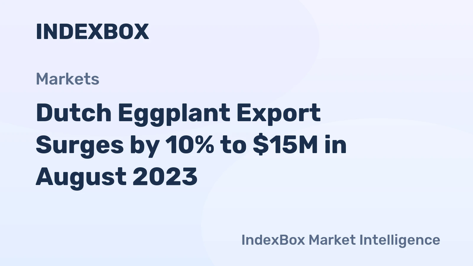 Dutch Eggplant Export Surges by 10% to $15M in August 2023
