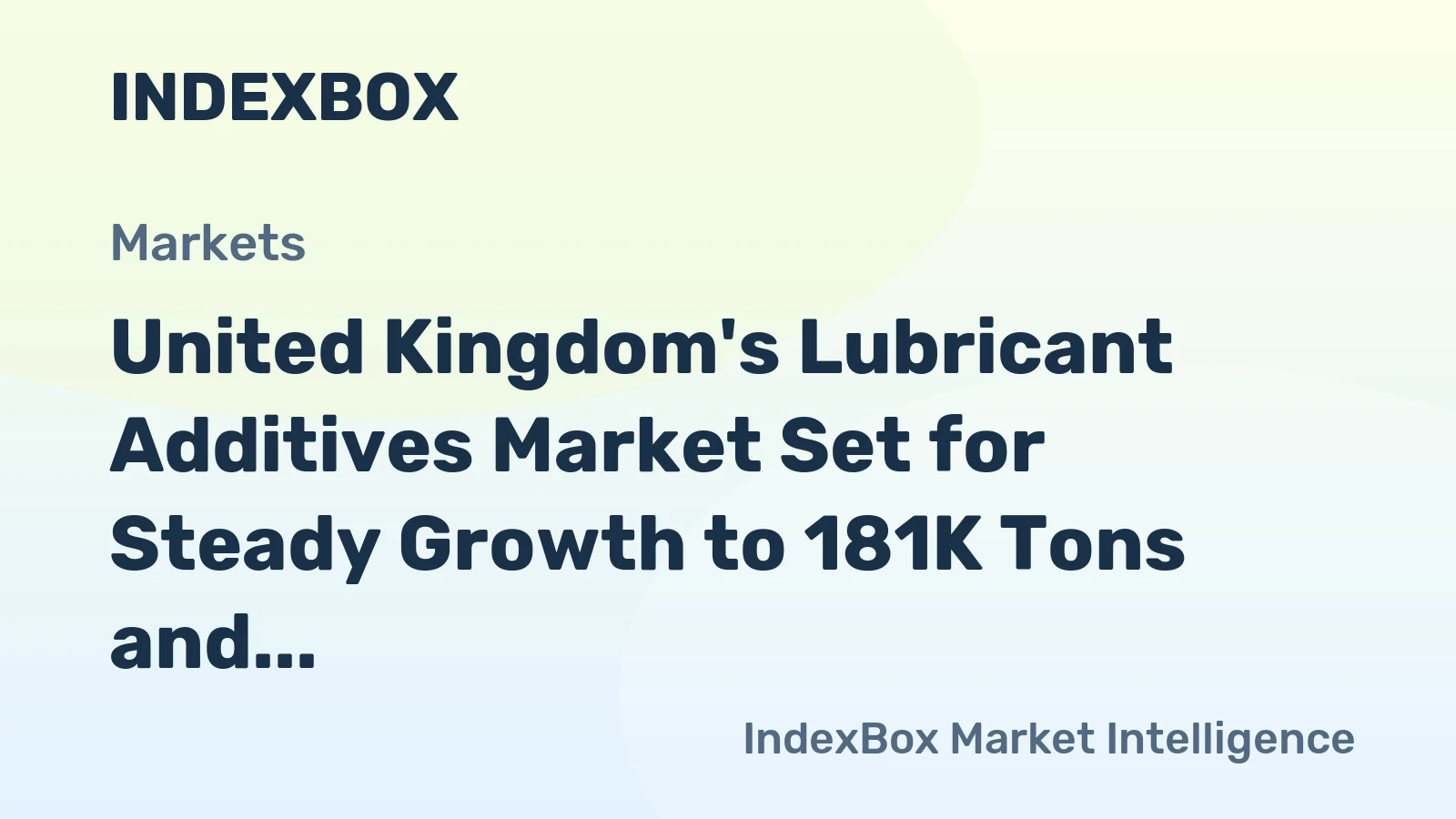 United Kingdom's Lubricant Additives Market Set for Steady Growth to 181K Tons and $875M