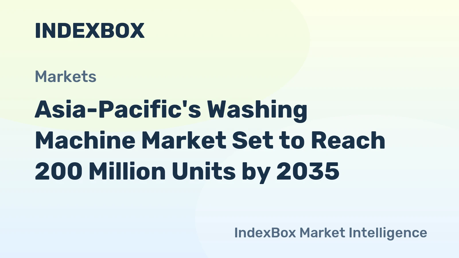 Asia-Pacific's Washing Machine Market Set to Reach 200 Million Units by 2035