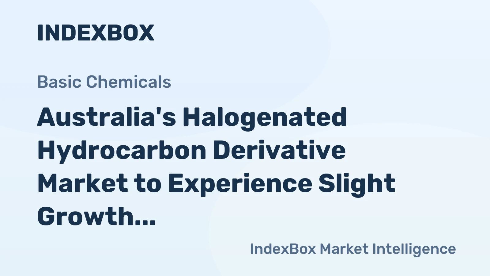Australia's Halogenated Hydrocarbon Derivative Market to Experience Slight Growth with +0.2% CAGR