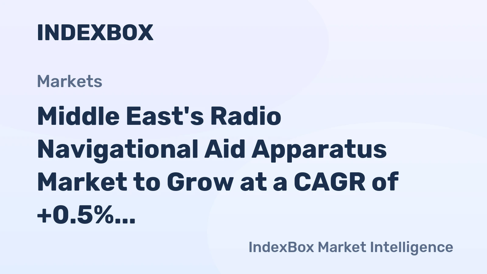 Middle East's Radio Navigational Aid Apparatus Market to Grow at a CAGR of +0.5% Over Next Decade