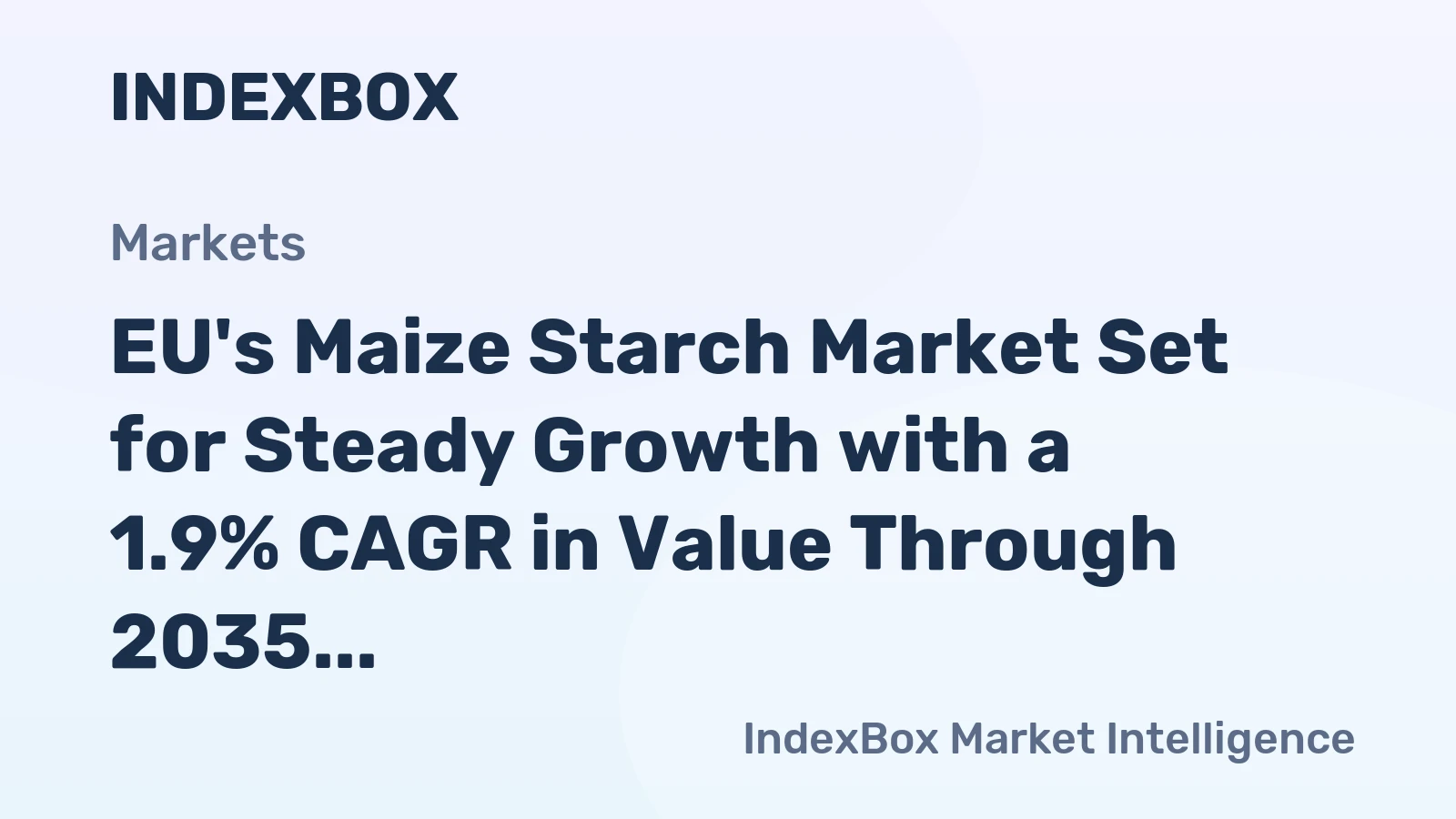EU's Maize Starch Market Set for Steady Growth with a 1.9% CAGR in Value Through 2035