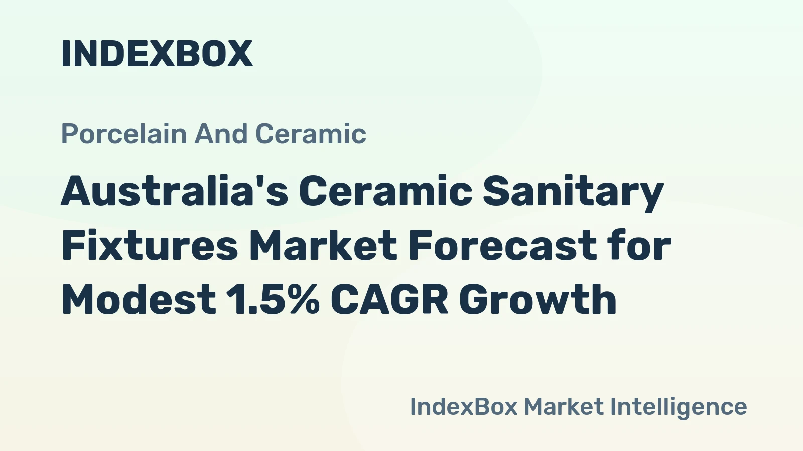 Australia's Ceramic Sanitary Fixtures Market Forecast for Modest 1.5% CAGR Growth