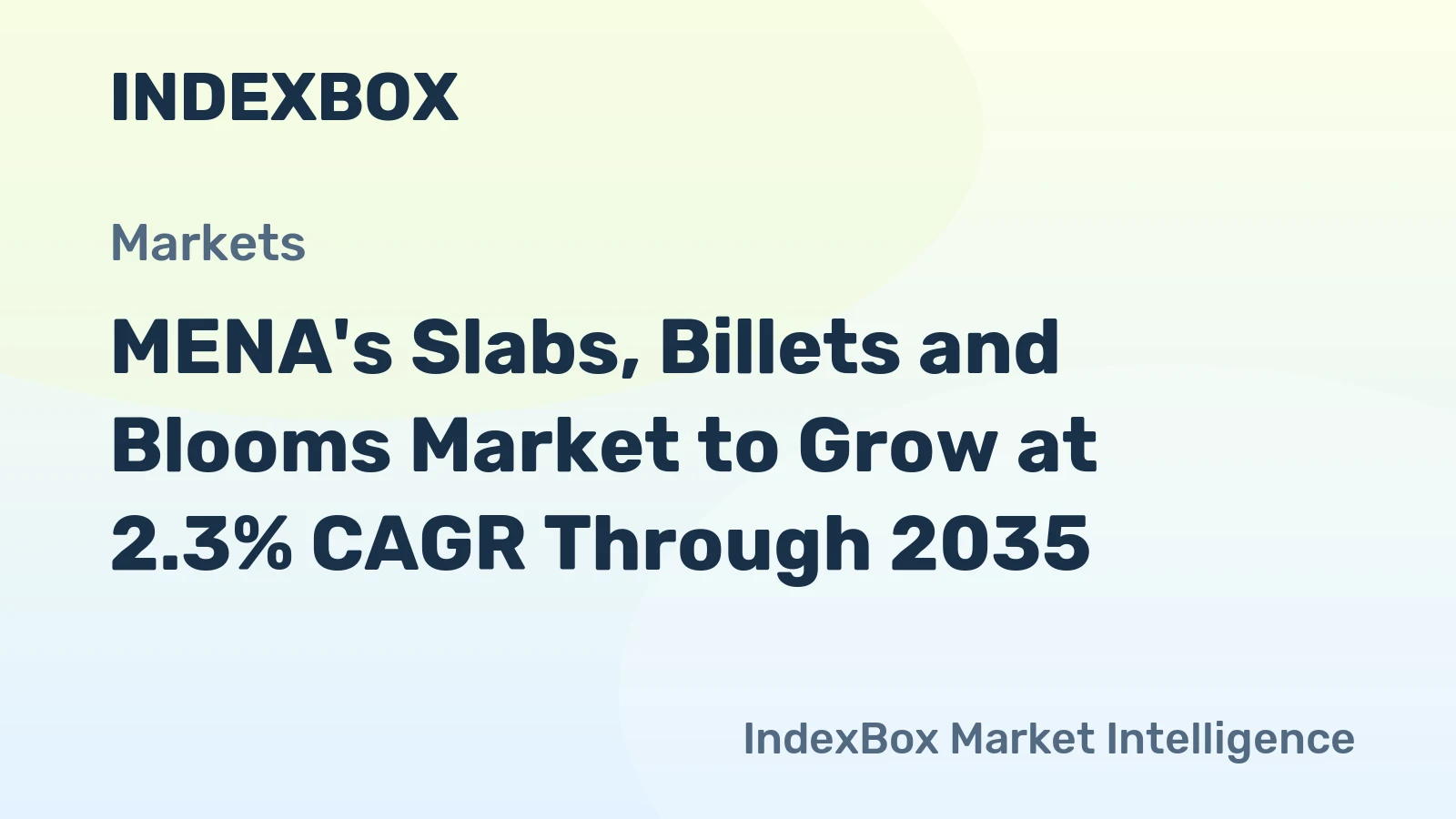 MENA's Slabs, Billets and Blooms Market to Grow at 2.3% CAGR Through 2035