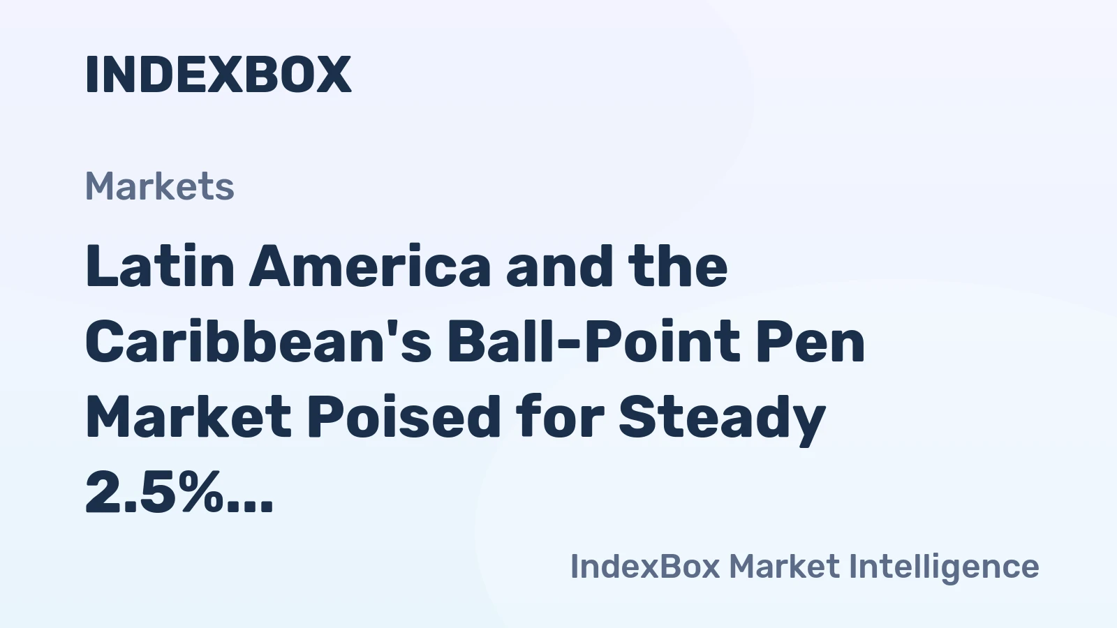 Latin America and the Caribbean's Ball-Point Pen Market Poised for Steady 2.5% CAGR Growth Through 2035
