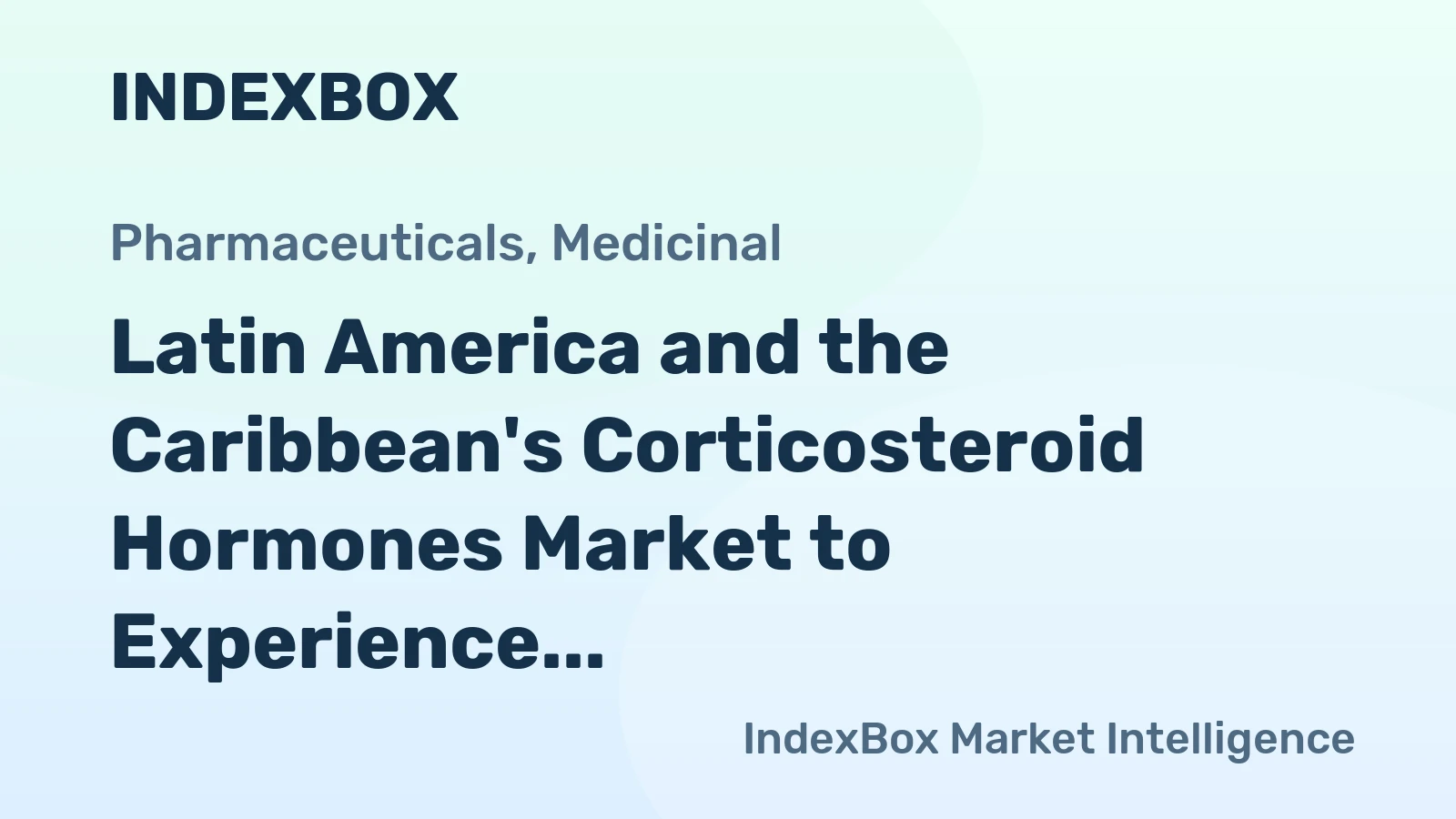 Latin America and the Caribbean's Corticosteroid Hormones Market to Experience Gradual Growth with +1.5% CAGR