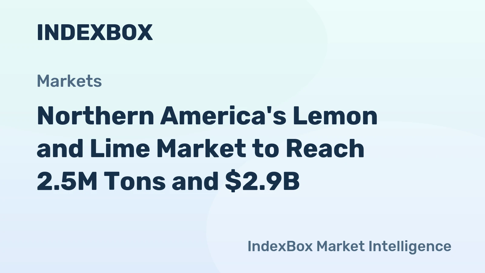 Northern America's Lemon and Lime Market to Reach 2.5M Tons and $2.9B