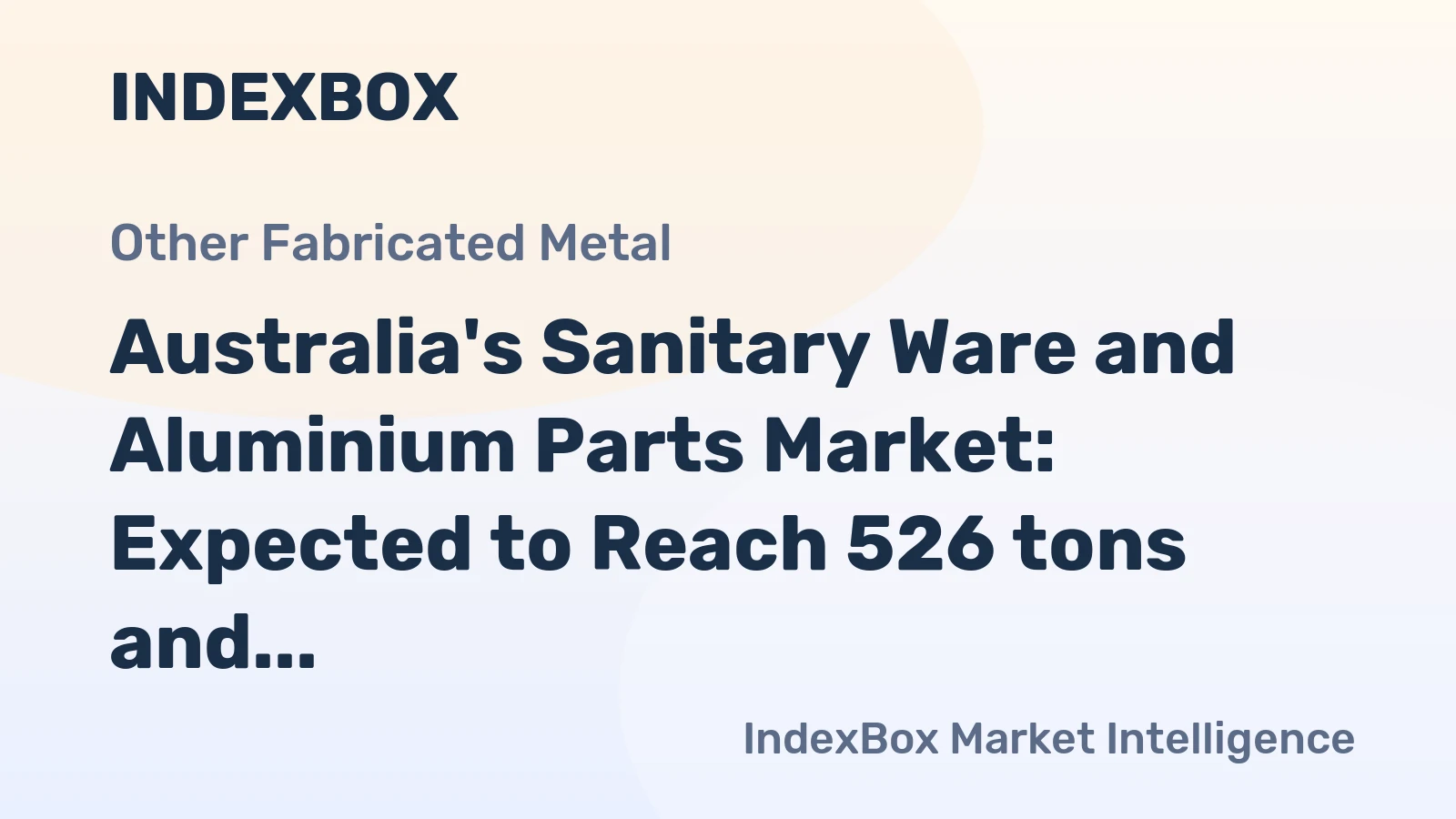 Australia's Sanitary Ware and Aluminium Parts Market: Expected to Reach 526 tons and $25M by 2035