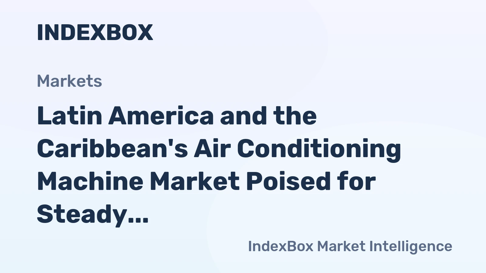 Latin America and the Caribbean's Air Conditioning Machine Market Poised for Steady Growth with 2.5% CAGR Through 2035