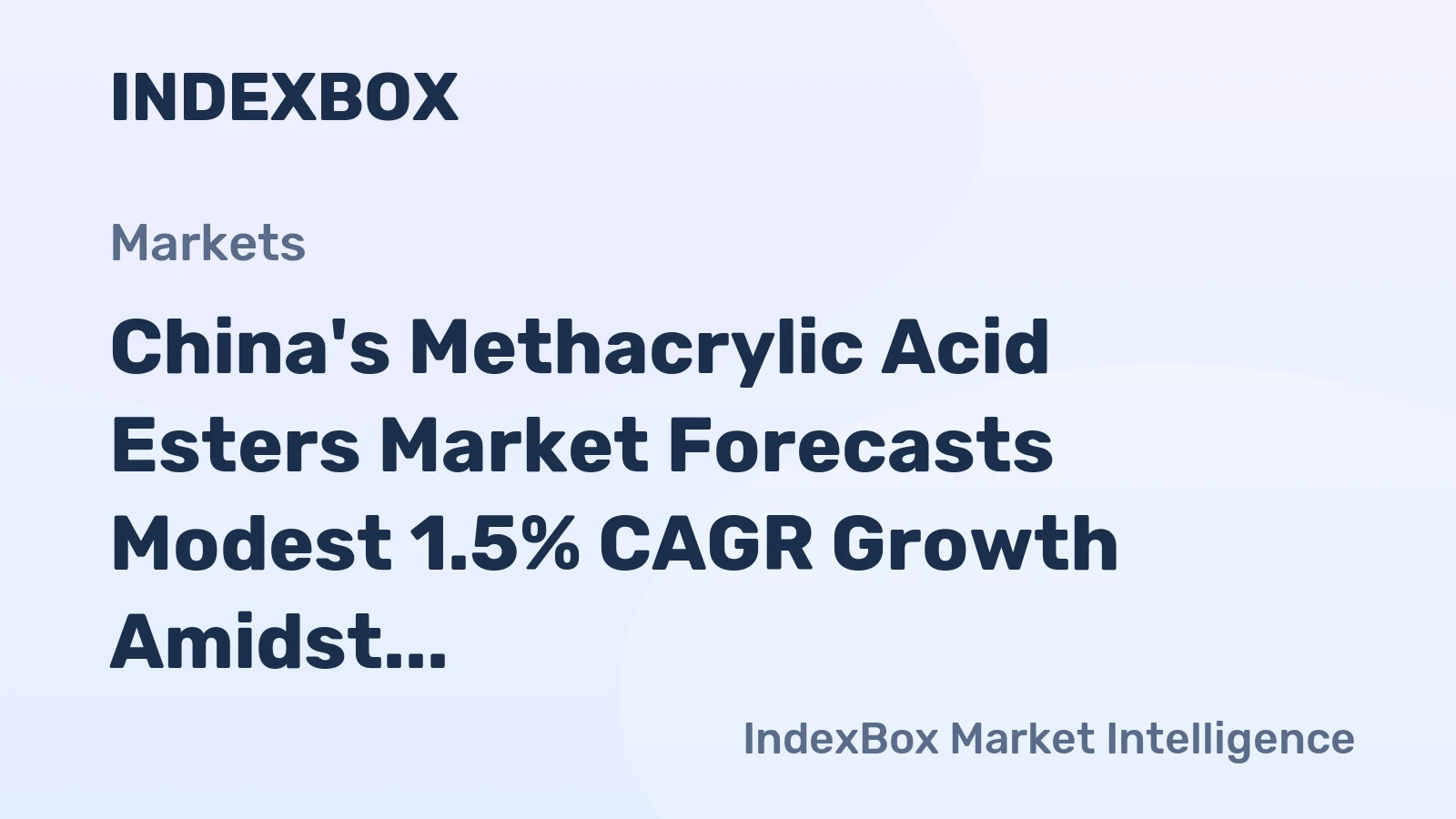 China's Methacrylic Acid Esters Market Forecasts Modest 1.5% CAGR Growth Amidst Major Trade Shift
