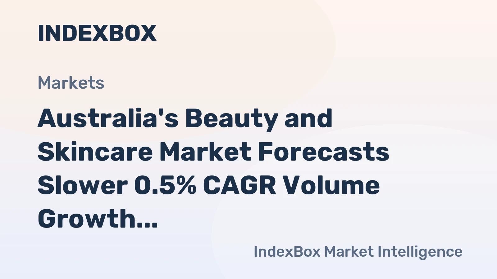 Australia's Beauty and Skincare Market Forecasts Slower 0.5% CAGR Volume Growth Through 2035