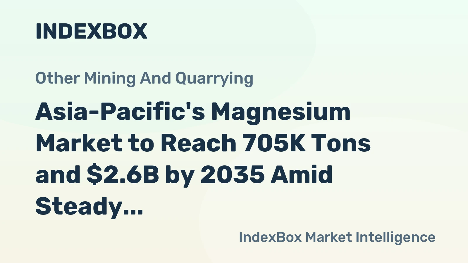 Asia-Pacific's Magnesium Market to Reach 705K Tons and $2.6B by 2035 Amid Steady Growth