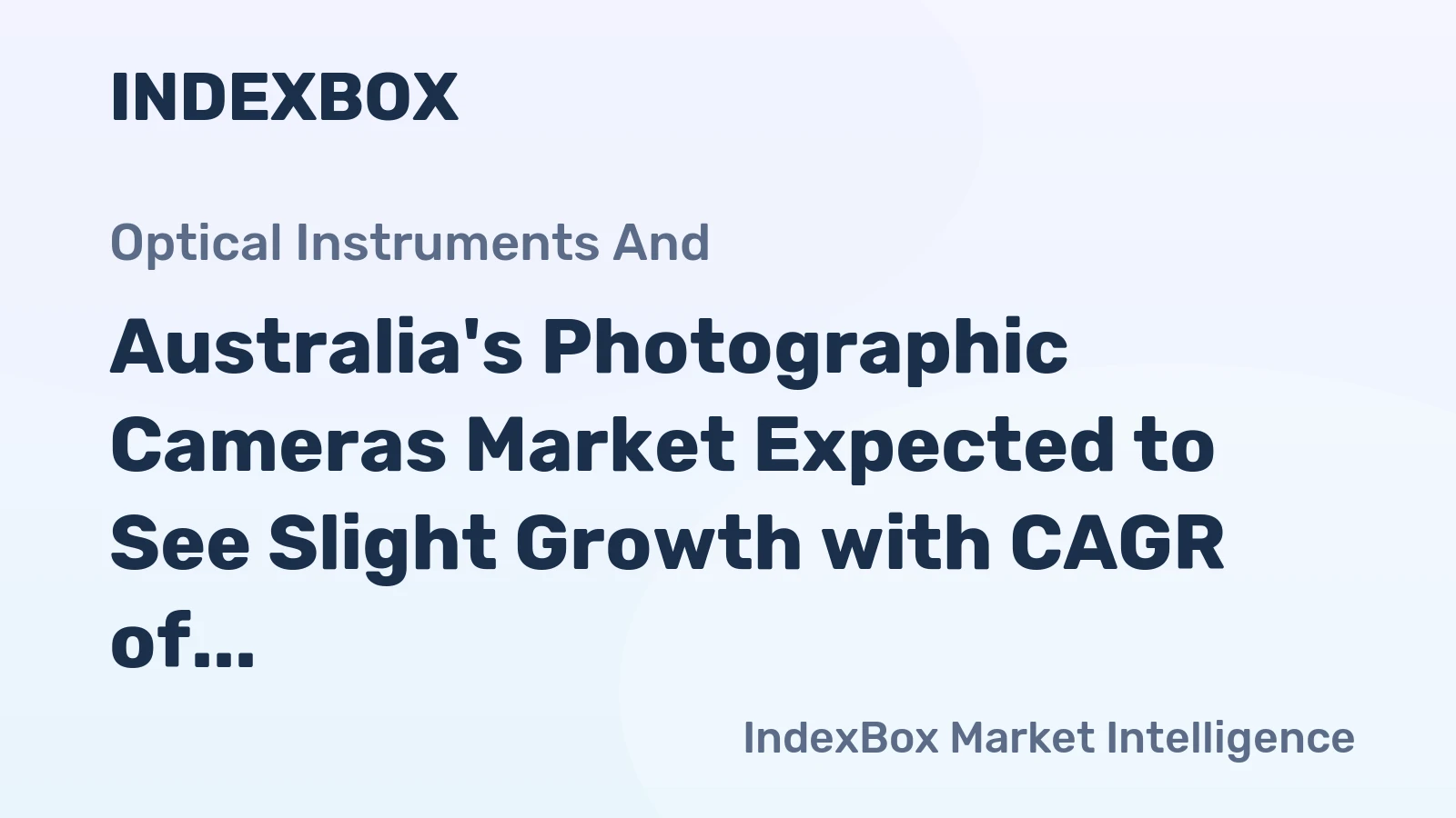 Australia's Photographic Cameras Market Expected to See Slight Growth with CAGR of +0.8%
