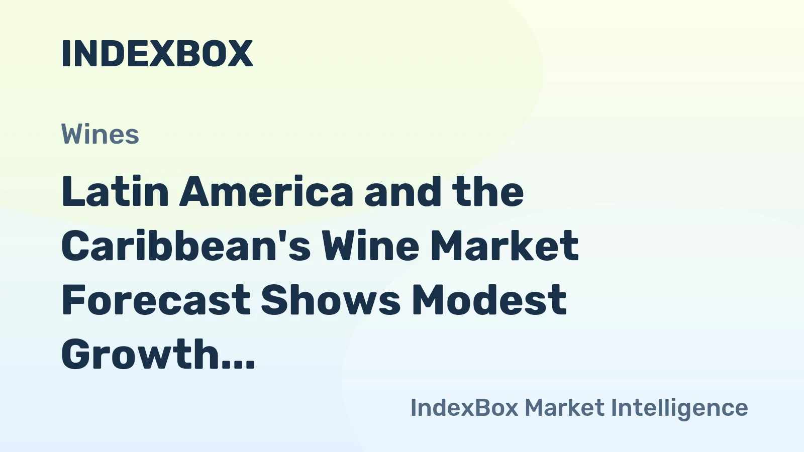 Latin America and the Caribbean's Wine Market Forecast Shows Modest Growth with a 0.2% Volume CAGR