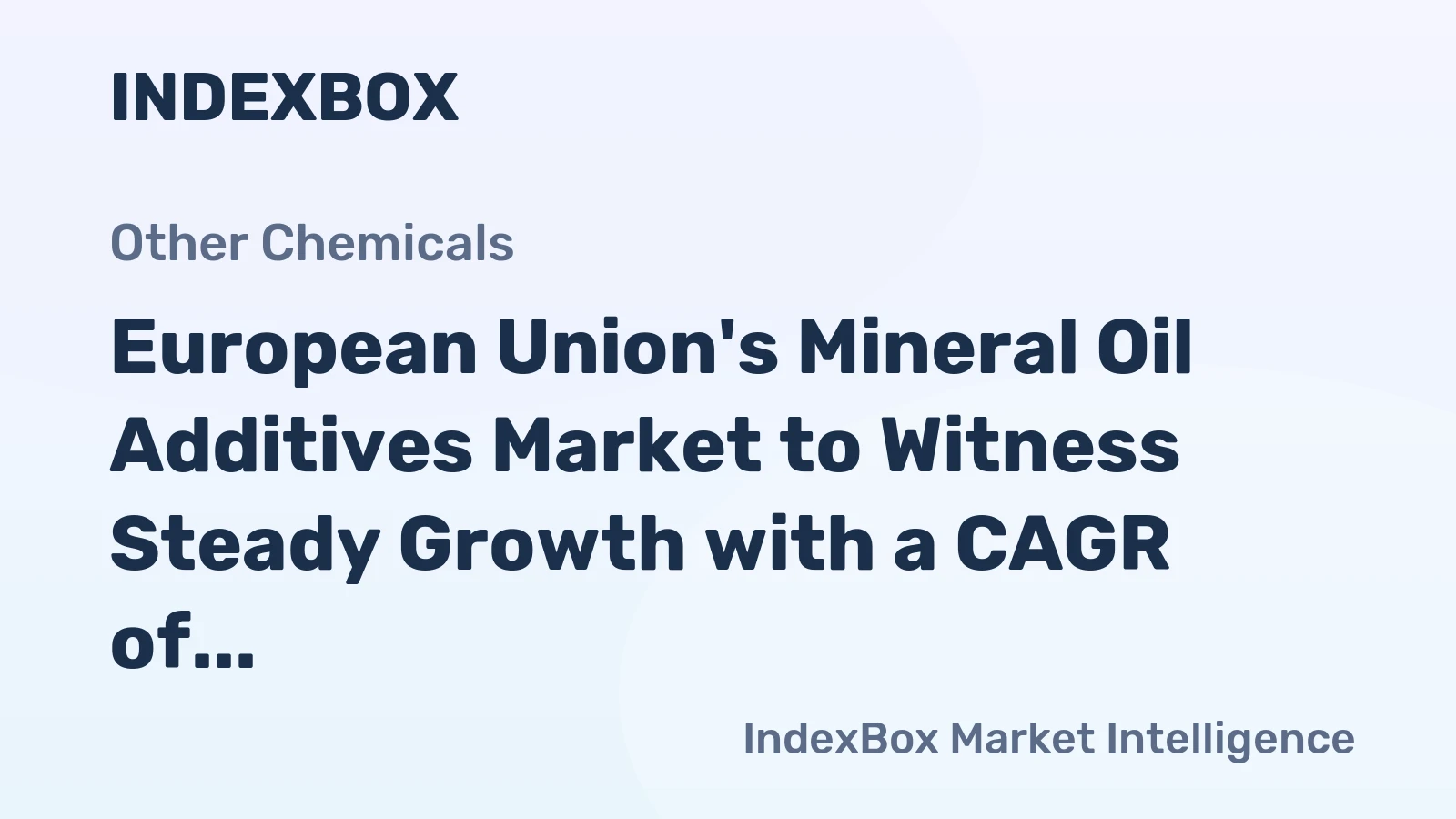 European Union's Mineral Oil Additives Market to Witness Steady Growth with a CAGR of +2.3% by 2035