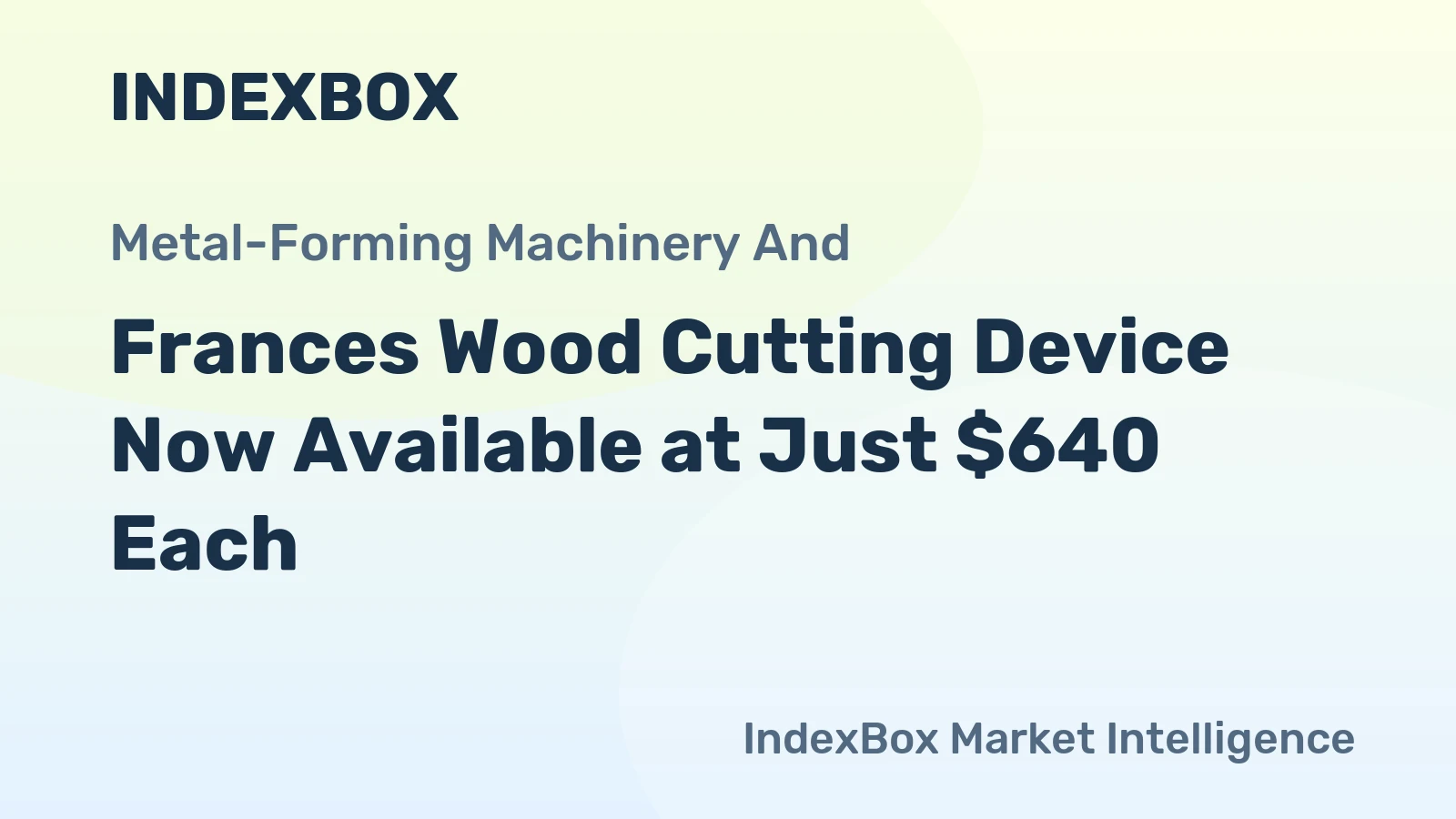 Frances Wood Cutting Device Now Available at Just $640 Each