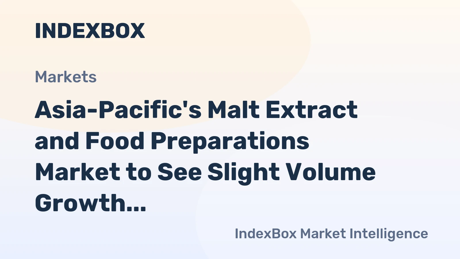Asia-Pacific's Malt Extract and Food Preparations Market to See Slight Volume Growth with 0.1% CAGR Through 2035