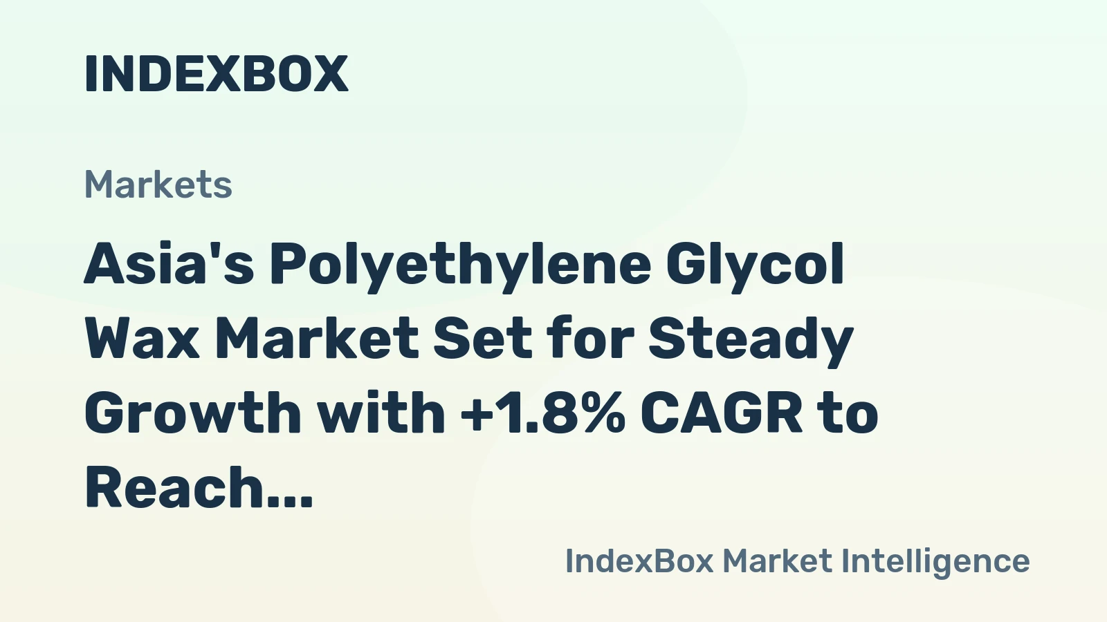Asia's Polyethylene Glycol Wax Market Set for Steady Growth with +1.8% CAGR to Reach $1.5B by 2035