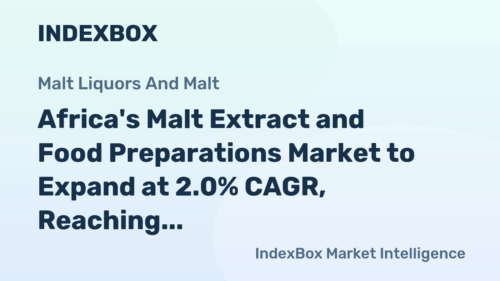 Africa's Malt Extract and Food Preparations Market to Expand at 2.0% CAGR, Reaching 807K Tons by 2035