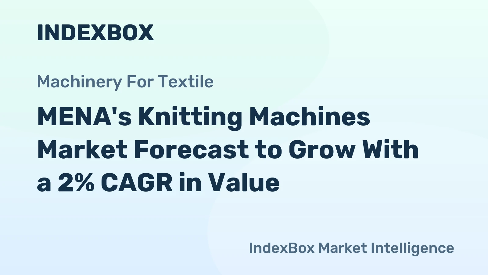 MENA's Knitting Machines Market Forecast to Grow With a 2% CAGR in Value