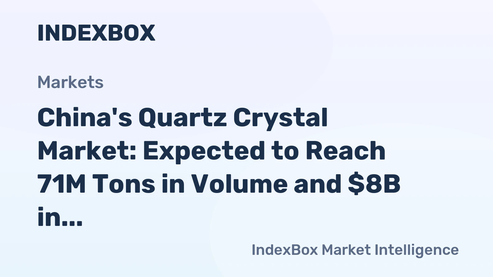 China's Quartz Crystal Market: Expected to Reach 71M Tons in Volume and $8B in Value by 2035