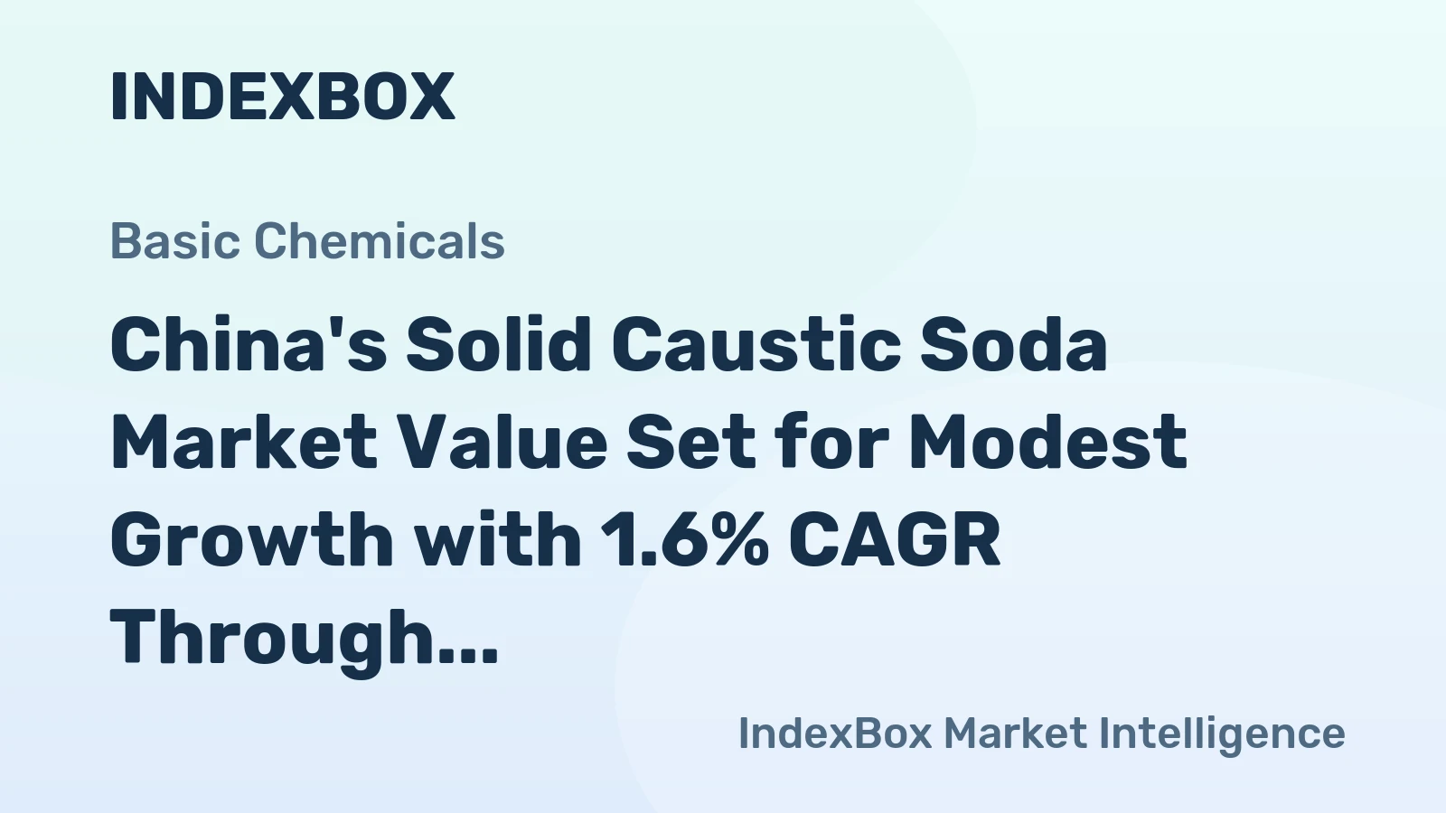 China's Solid Caustic Soda Market Value Set for Modest Growth with 1.6% CAGR Through 2035