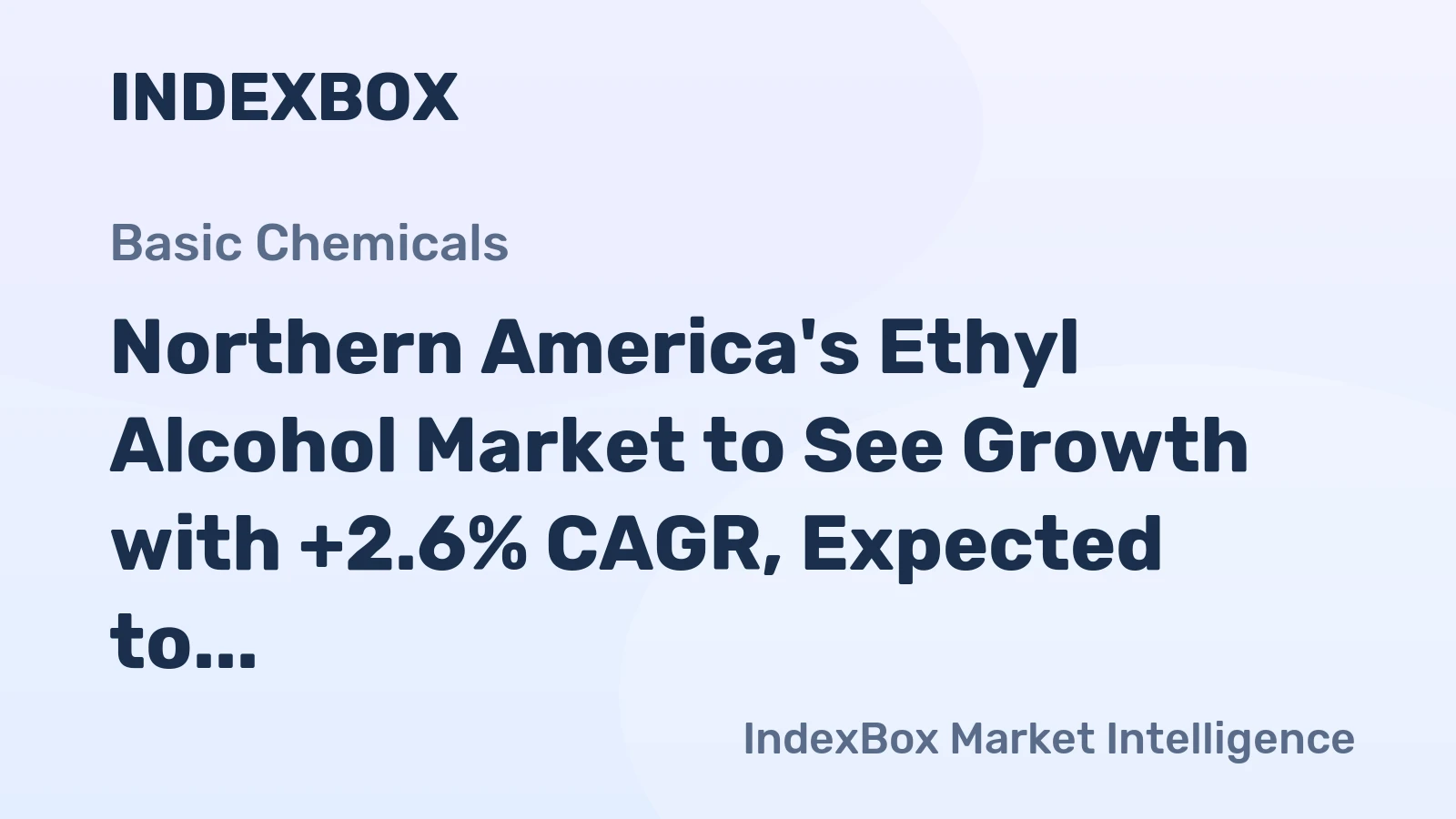 Northern America's Ethyl Alcohol Market to See Growth with +2.6% CAGR, Expected to Reach $76.7B by 2035
