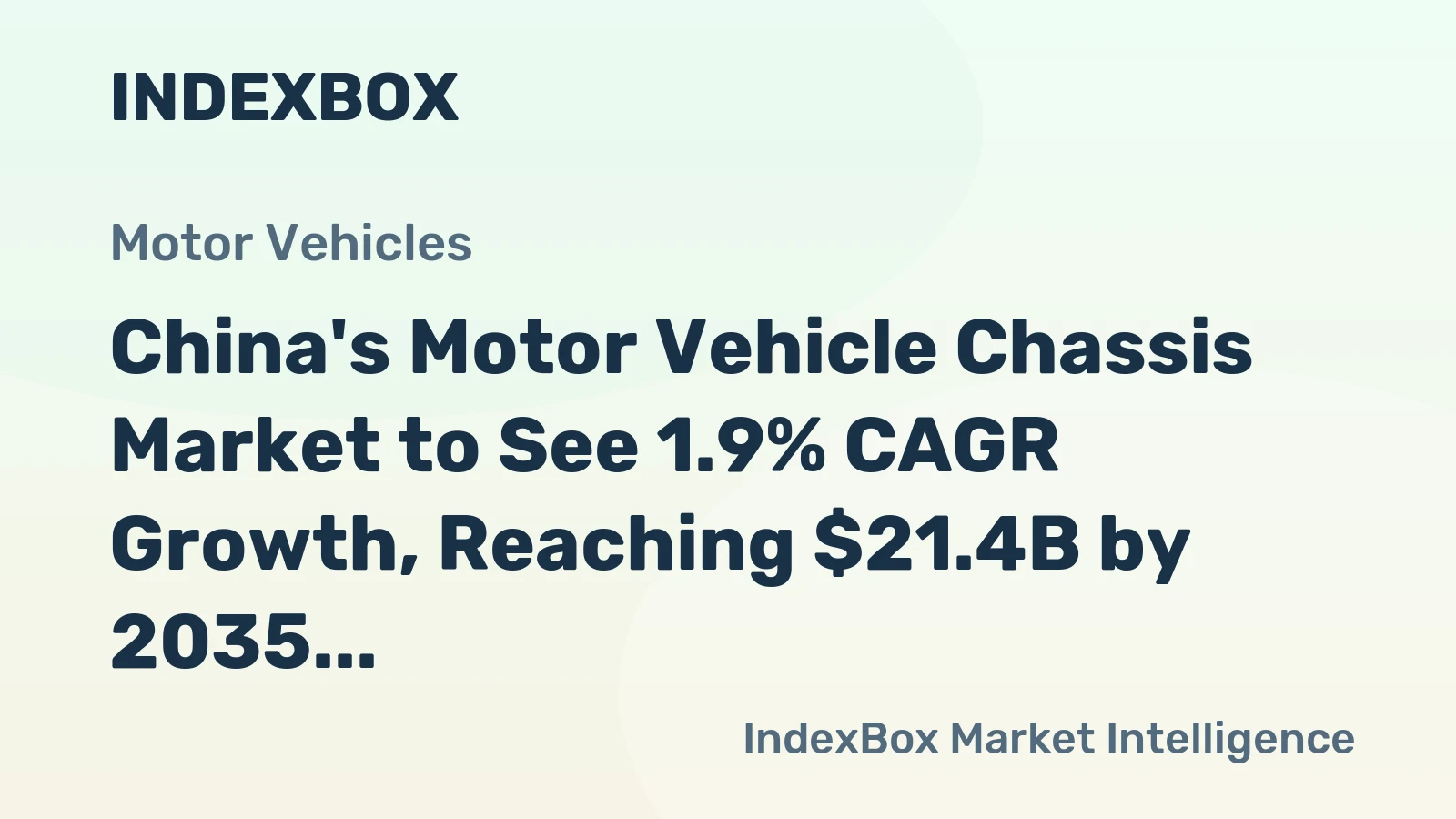China's Motor Vehicle Chassis Market to See 1.9% CAGR Growth, Reaching $21.4B by 2035